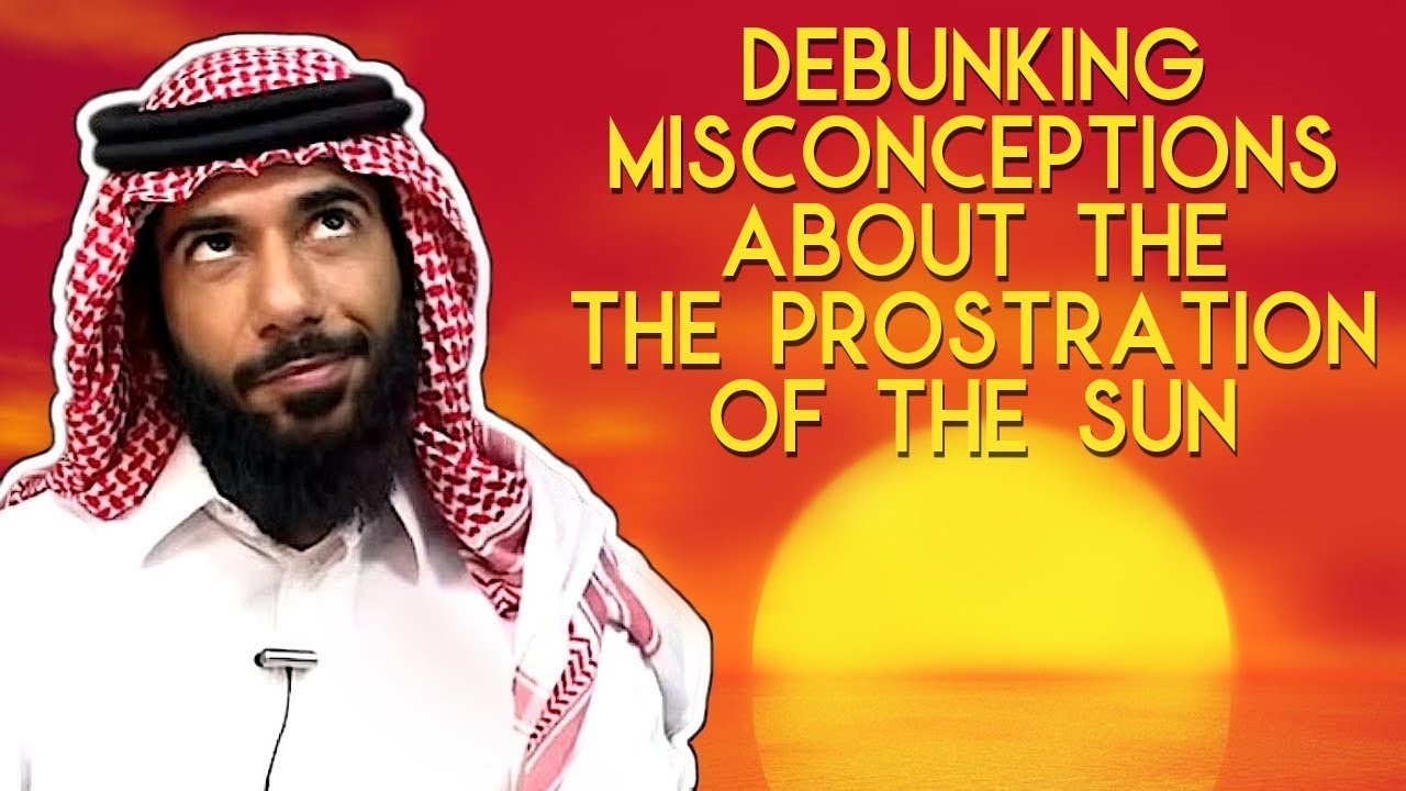 The Prostration of the Sun in Islam - YouTube