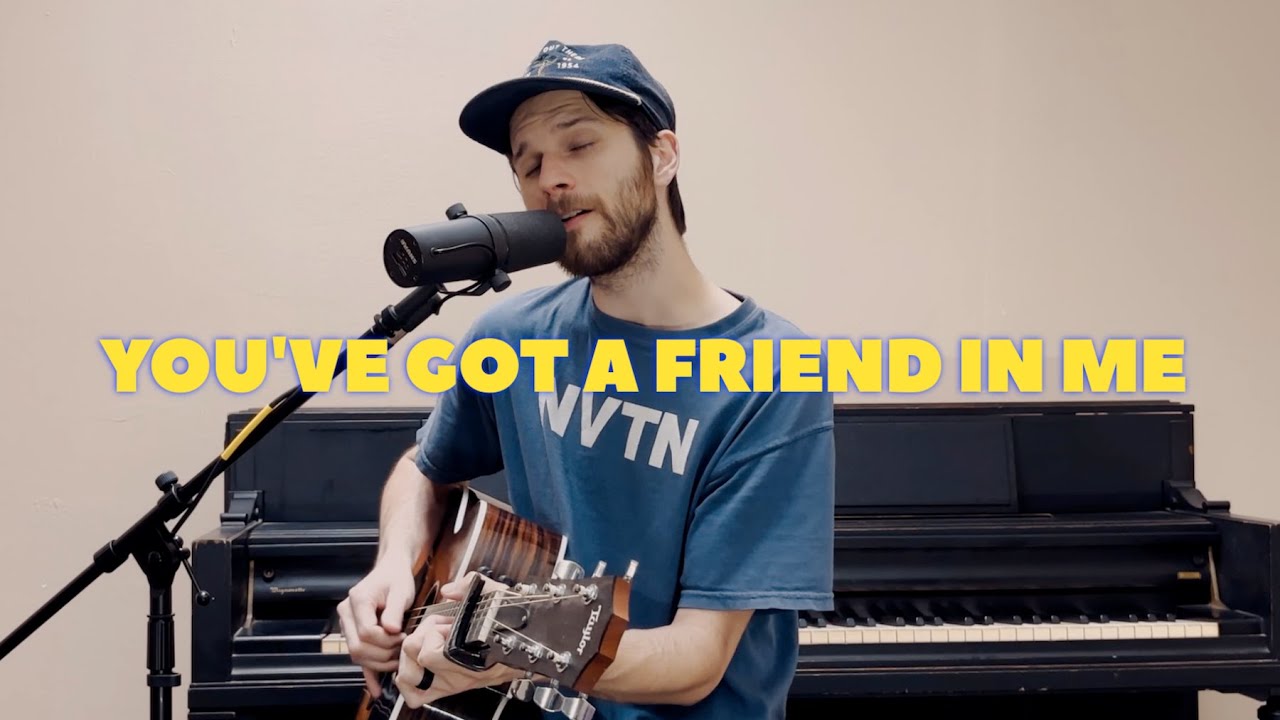You've Got A Friend In Me (Randy Newman // Toy Story) Ethan Yates Cover ...