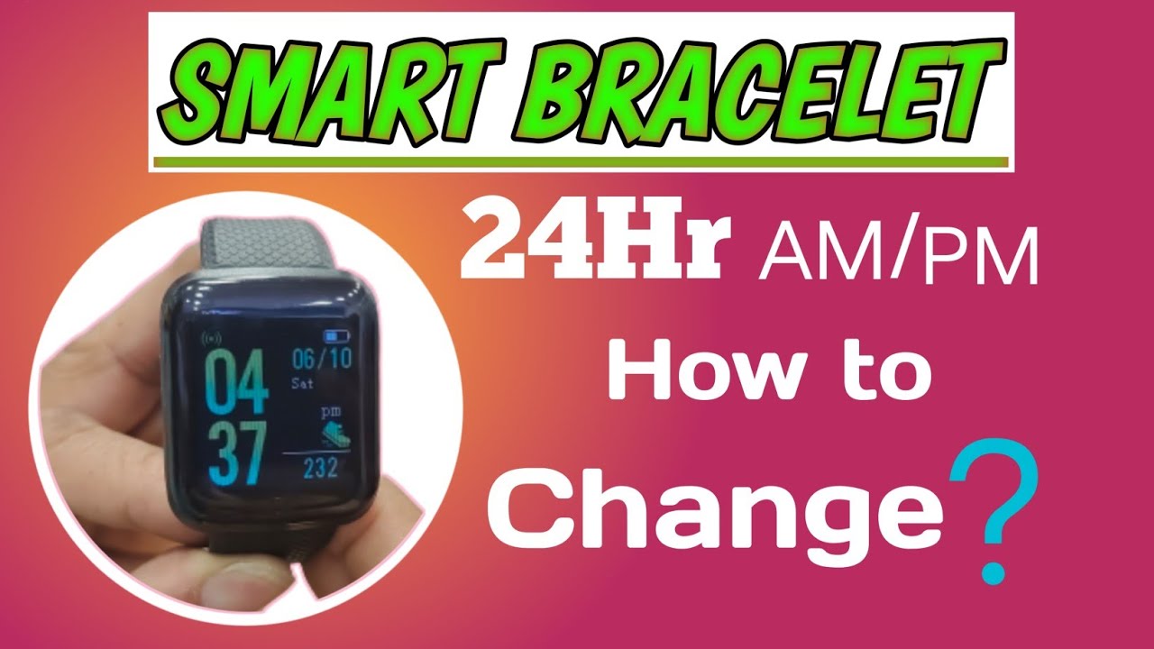 Smart Bracelet | How to change time format in smart bracelet - YouTube