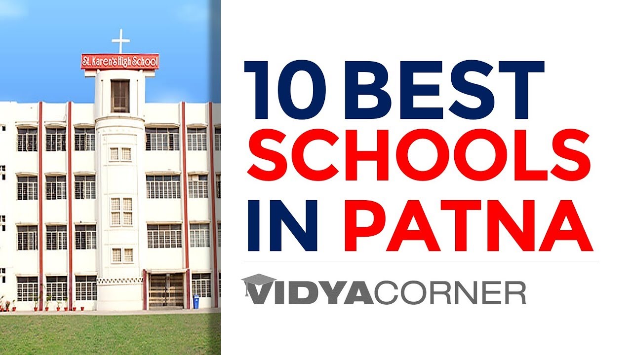 Top 10 Best Schools In Patna Bihar 2019 YouTube top-10-best-schools-in-patna-bihar-2019-youtube