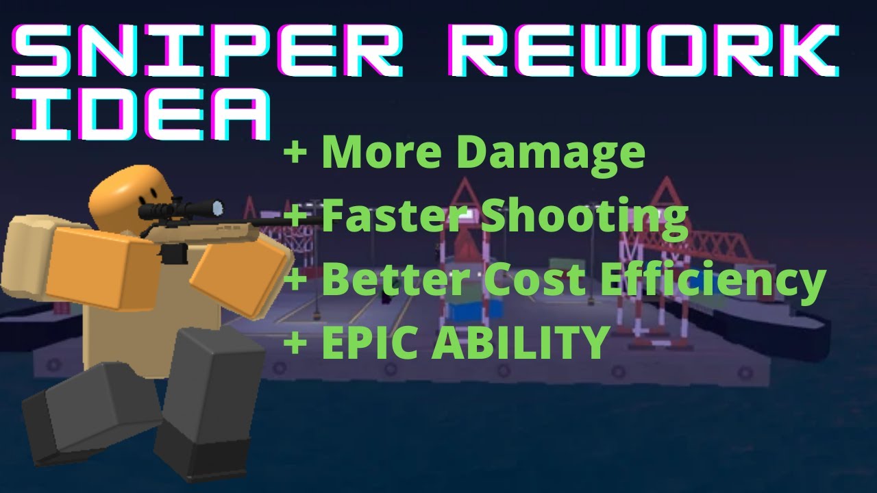 Sniper Rework Idea - TDS - YouTube