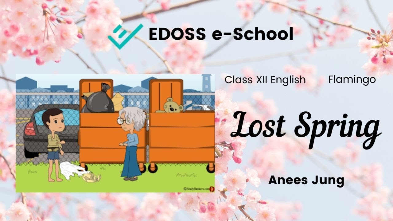 Lost Spring Class XII English Flamingo YouTube Lost Spring Class XII English Flamingo YouTube