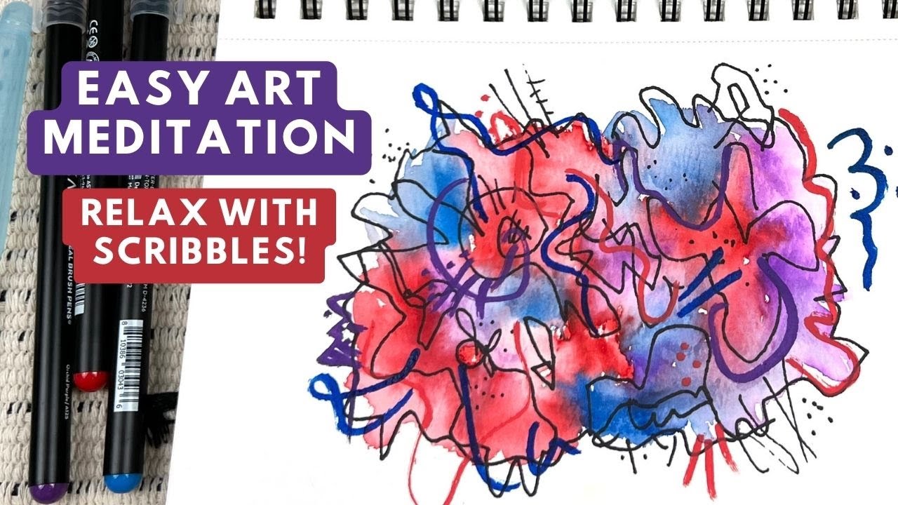Scribbles & Blobs to Clear Your Mind | Easiest Art Meditation Technique with Watercolor ...