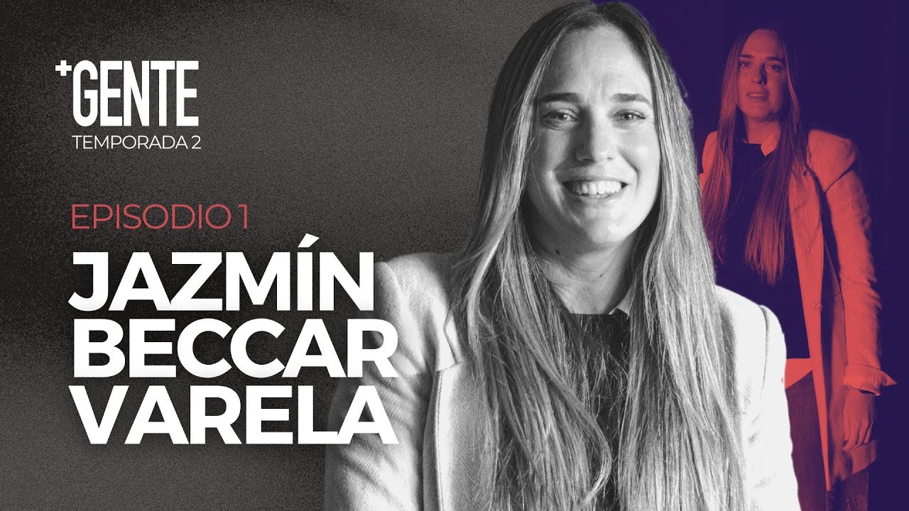 +Gente: Episodio 1- Segunda Temporada- Jazmín Beccar Varela - YouTube