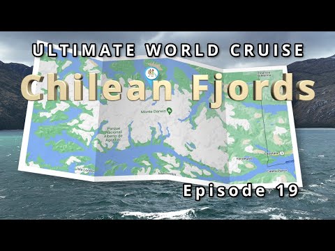🌍 Chilean Fjords: Ultimate World Cruise Ep.19 | BZ Travel