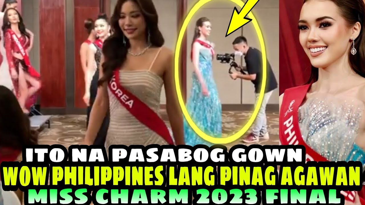 AYAN ni Rampa na ang PASABOG na GOWN ni Miss Charm Philippines 2023 Final Annabelle Macdonel ...