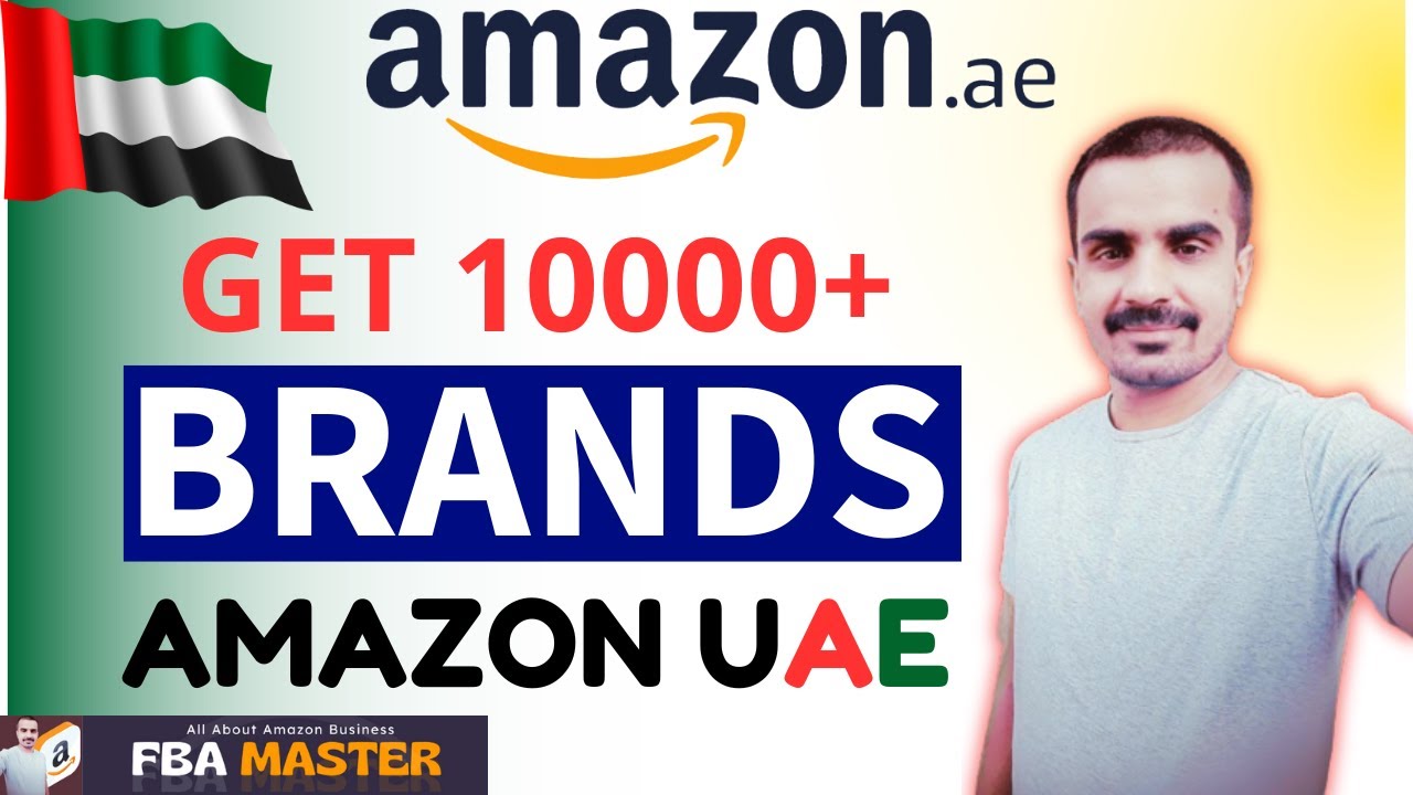 Get 10000+ Brands In Amazon UAE | Amazon AE Brands | Fba Master - YouTube