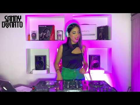 Dj Sandy Donato 🇪🇨 2022 Electro Clásic , Lady, Rise up, Love Generation, One More, Time Mas, 🏖 ...