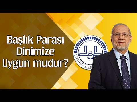 Başlık Parası Dinimize Uygun mudur?