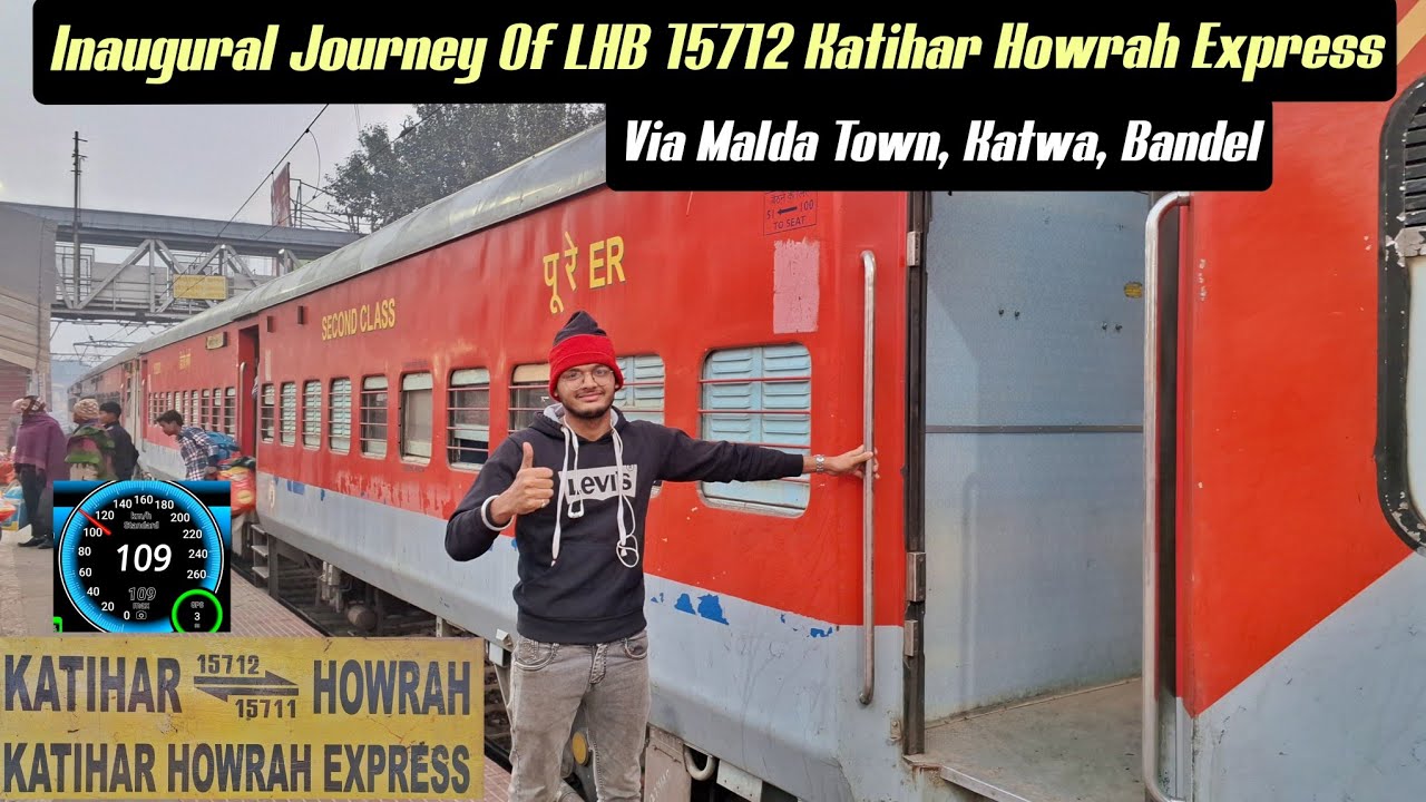 Inaugural Journey Of LHB 15712 Katihar Howrah Express *Worst First LHB ...