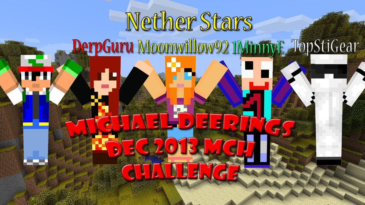 Michael Deering - DEC 2013 MHC challenge ep.4 - Nether Stars (SORRY ...