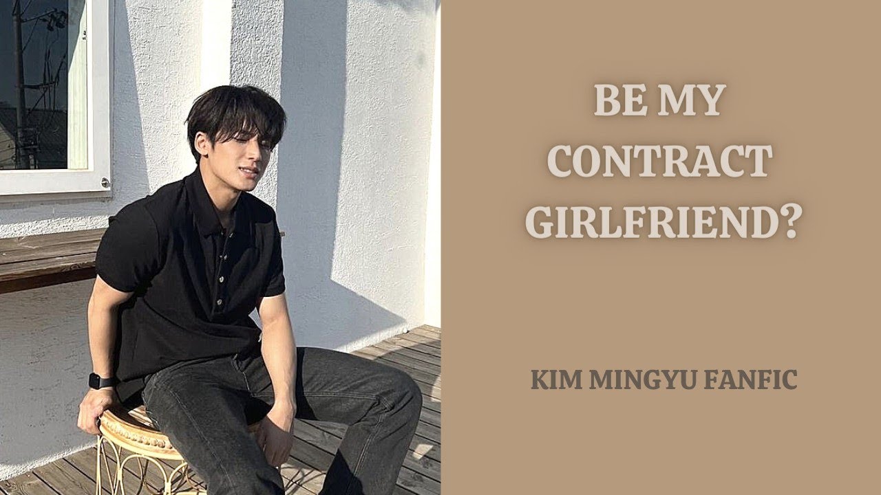 BE MY CONTRACT GIRLFRIEND? EP 4 (SVT MINGYU FF) - YouTube