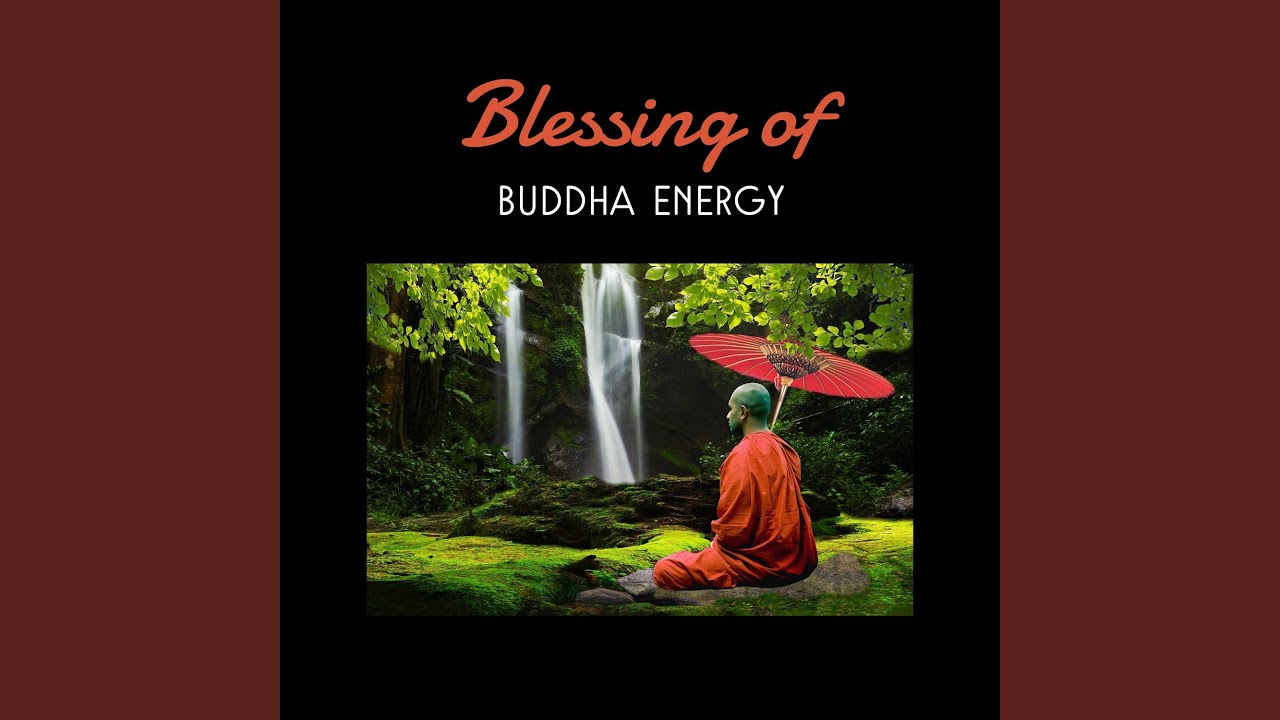 Blessing of Buddha Energy - YouTube