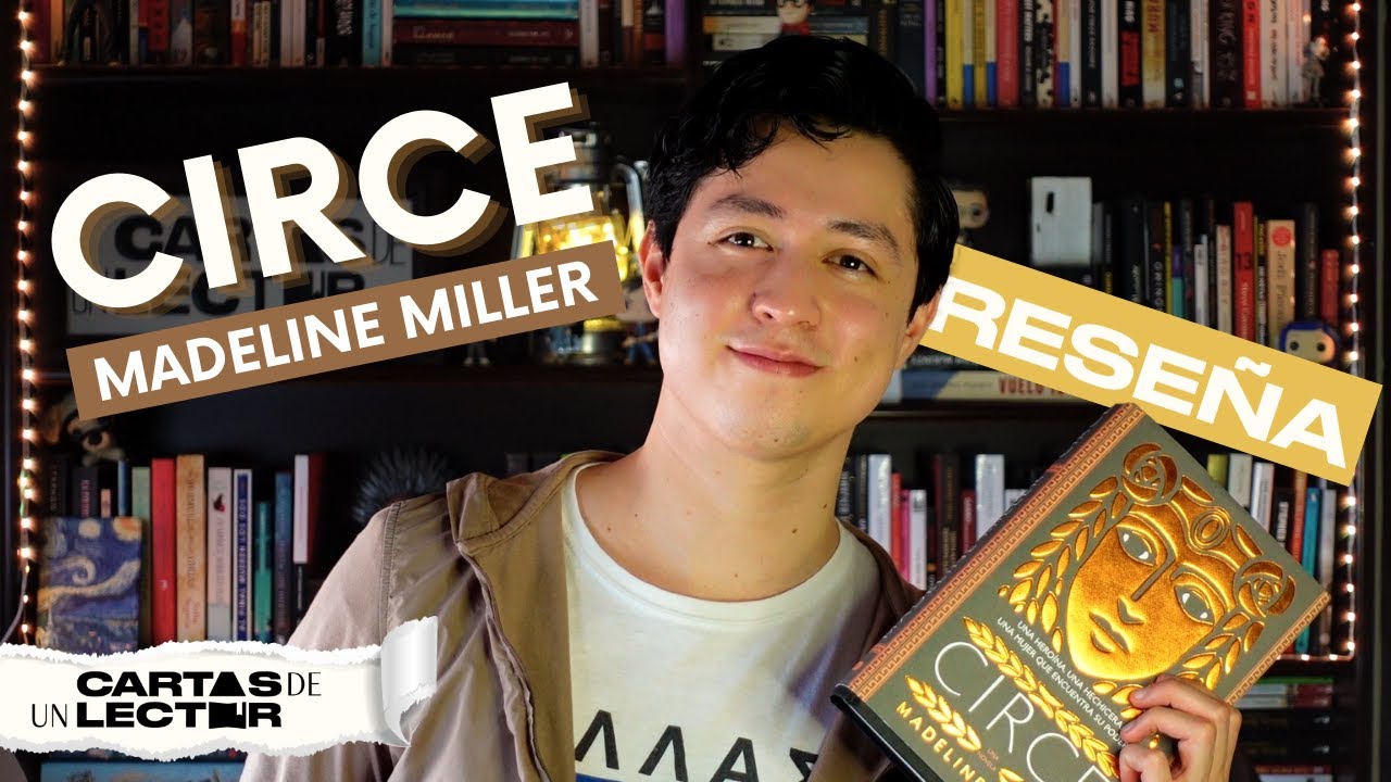 Reseña: Circe de Madeline Miller | Cartas de un Lector - YouTube