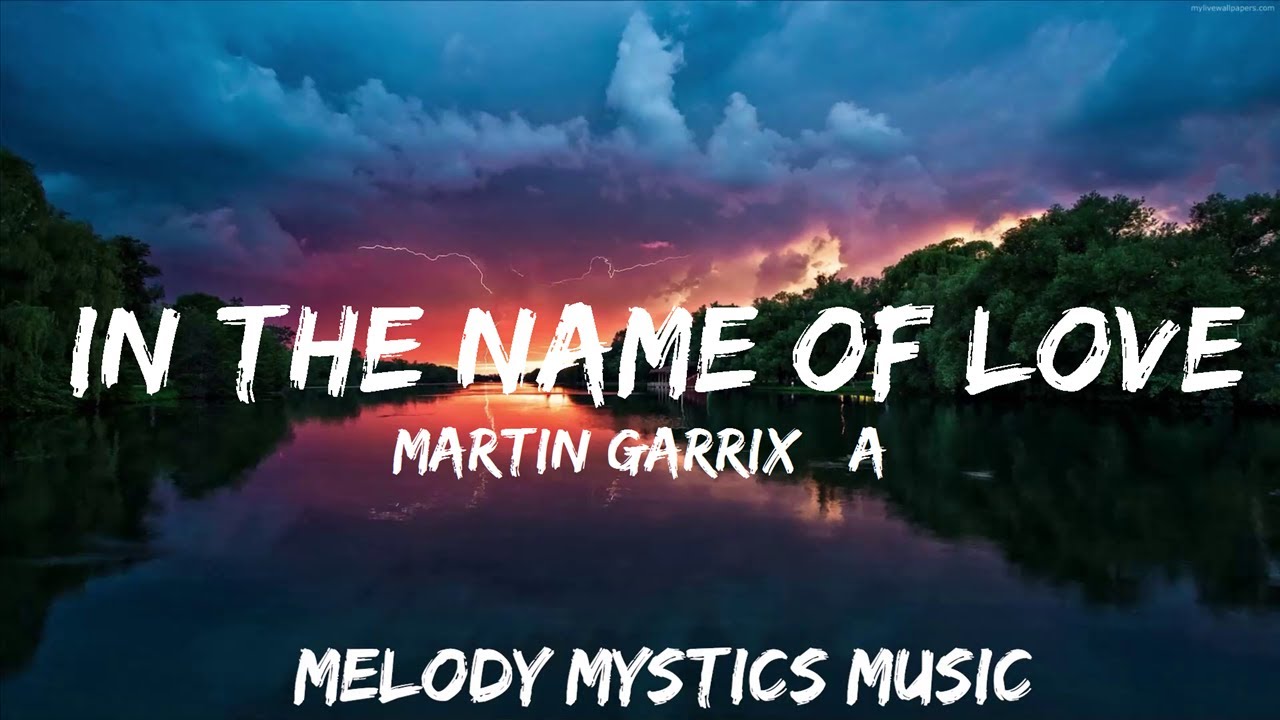 Martin Garrix & Bebe Rexha - In The Name Of Love (Lyrics) | 30mins with ...