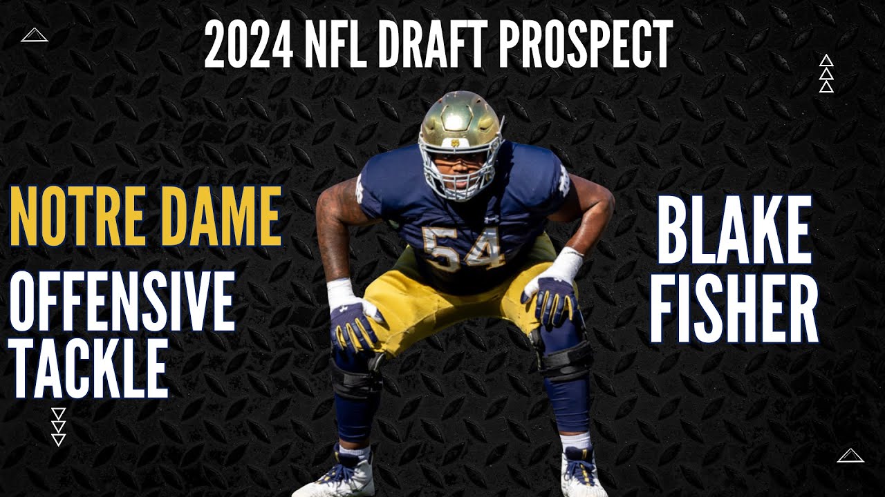 Notre Dame RT Blake Fisher could be a steal in the NFL Draft - YouTube