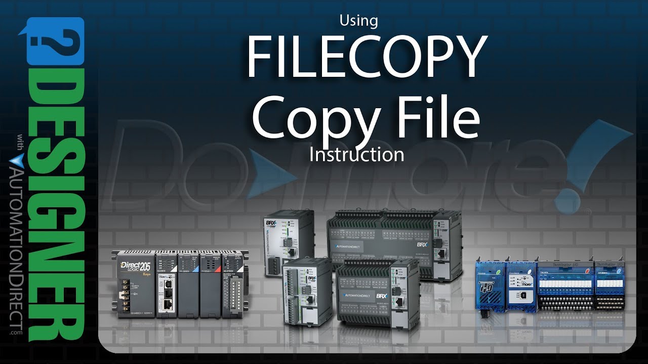 Automationdirect Do More Designer Using The Filecopy Instruction Youtube
