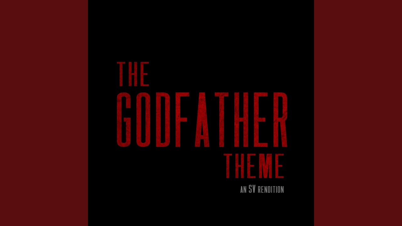 The Godfather Theme (SV Rendition) - YouTube