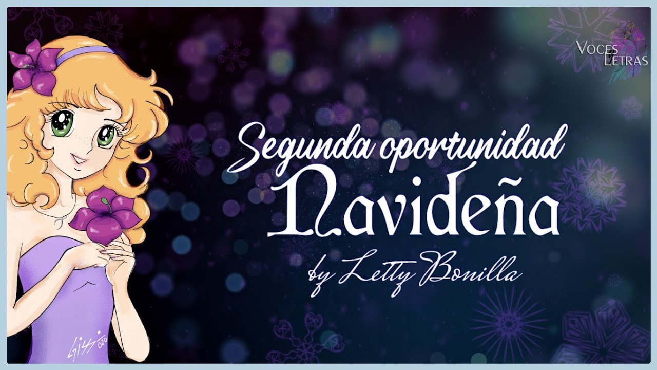 Segunda oportunidad Navideña, escrito por Letty Bonilla. - YouTube