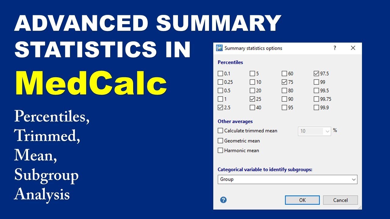 Advanced Summary Statistics in MedCalc | Percentiles, Trimmed Mean ...