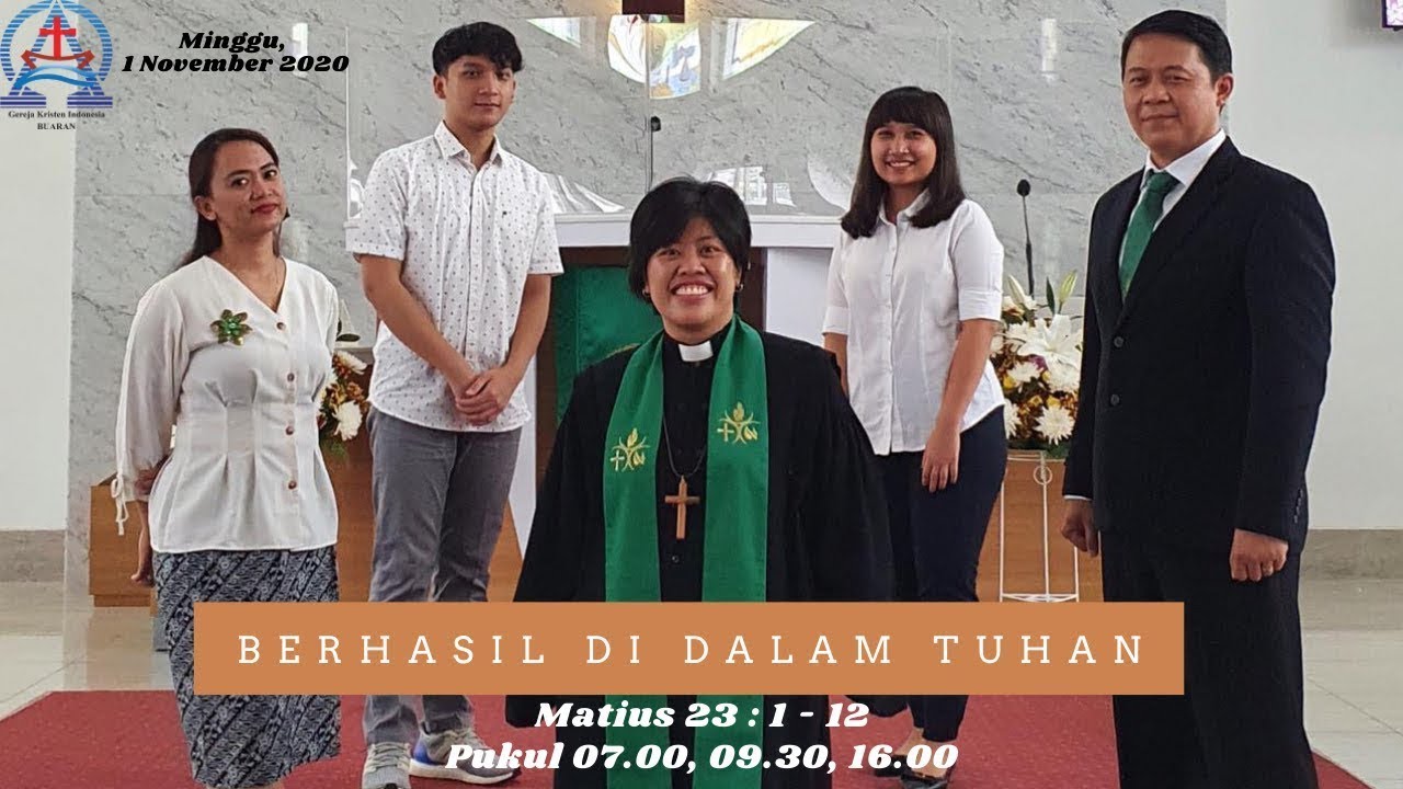 Kebaktian Online GKI Buaran. Minggu 1 November 2020 "Berhasil Dijalan ...