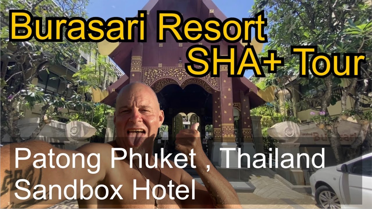 Burasari SHA+ hotel Phuket sandbox - YouTube