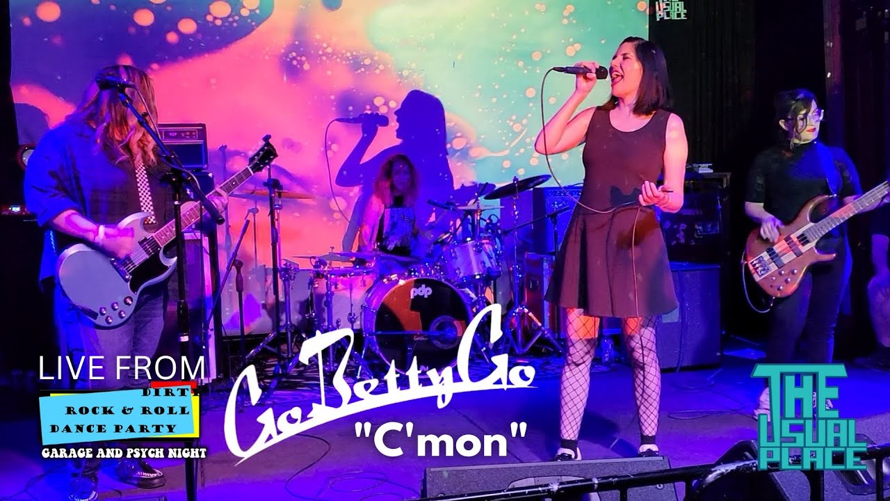 Go Betty Go - C'mon - LIVE from Dirty Rock & Roll Dance Party in Las Vegas 4/11/2025 - YouTube