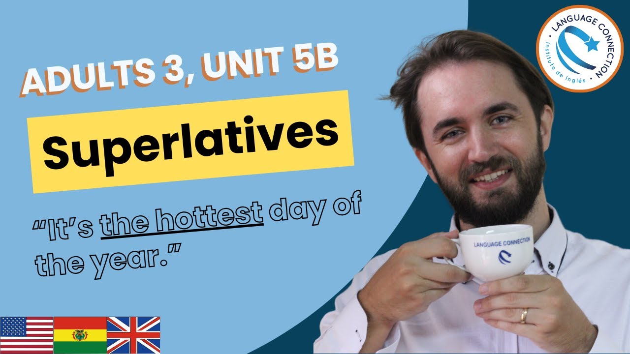 Adults 3, Unit 5B: Superlatives - YouTube