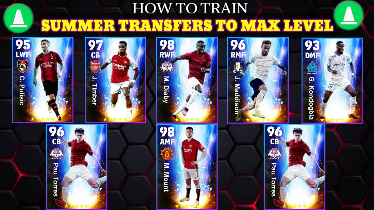 HOW TO TRAIN SUMMER TRANSFER TO MAX LEVEL | MAX AND BOOST RATINGS | EFOOTBALL 23 MOBILE - YouTube