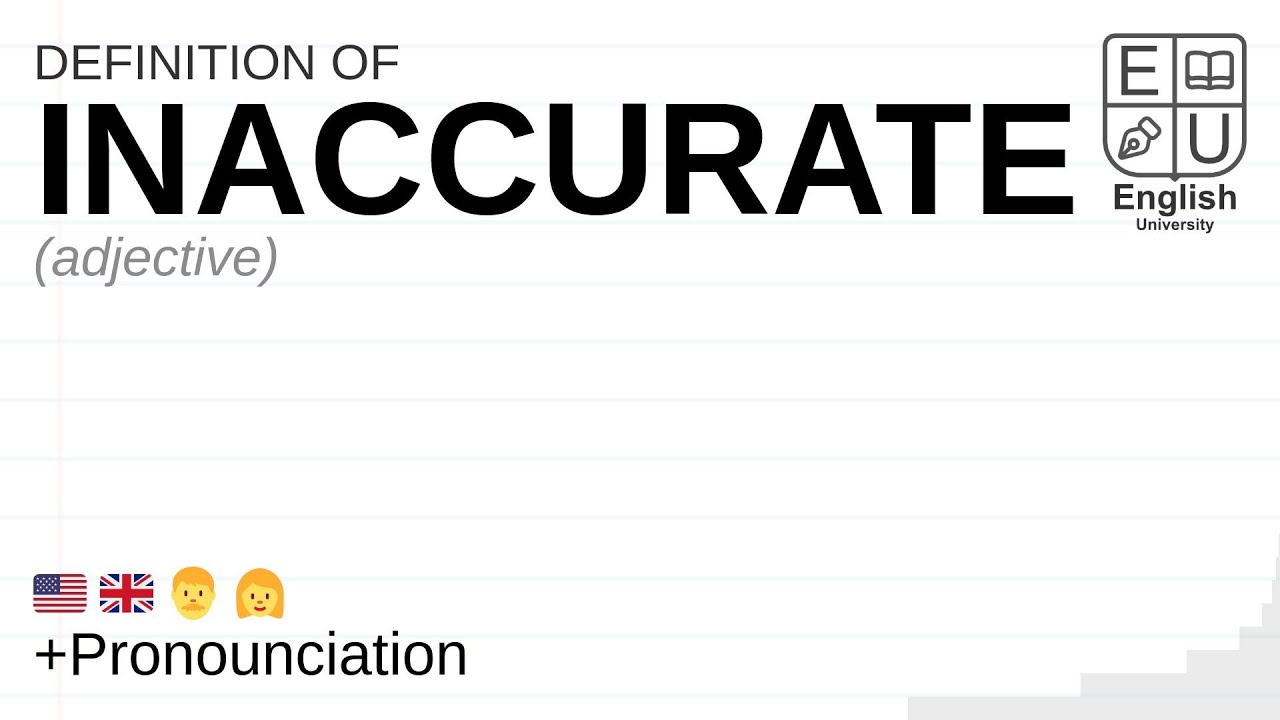 INACCURATE Meaning Definition Pronunciation What Is INACCURATE