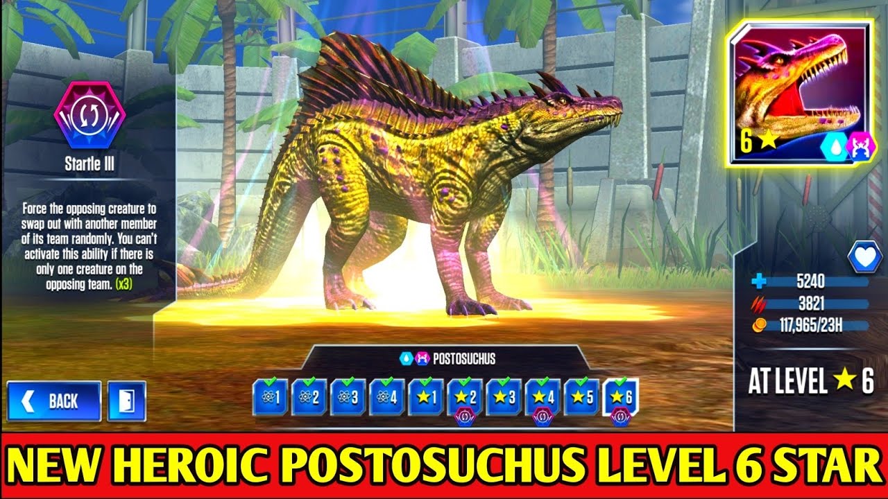 NEW HEROIC‼️ POSTOSUCHUS MAX LEVEL 6 STARS FIRST LOOK AND BATTLE ...