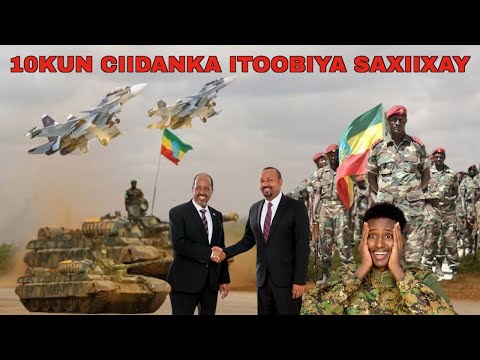 DEGDEG 10KUN CIIDANKA ITOOBIYA XADUUDKA LAKEENAY,XASAN SHEEKH QALINKA KUDUUGAY HESHIIS DHABAR JAB AH