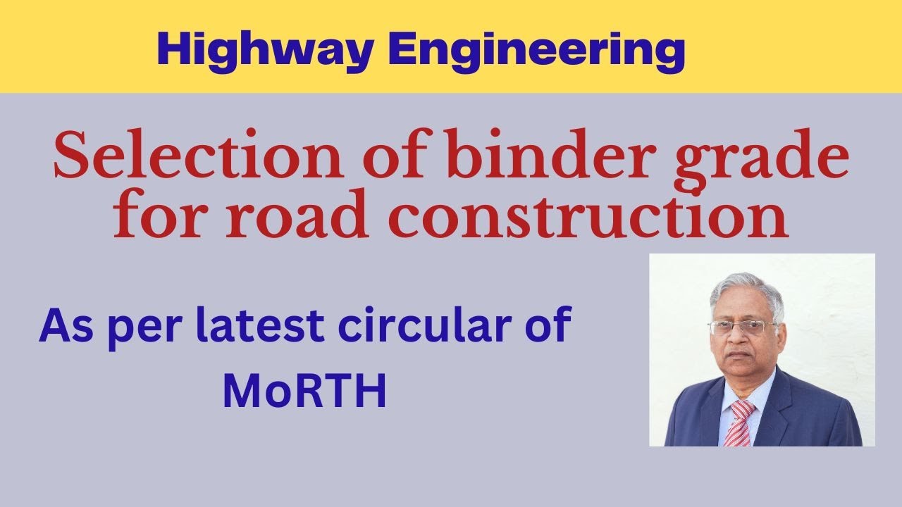 Selection of grade of bituminous binder for road construction - General ...