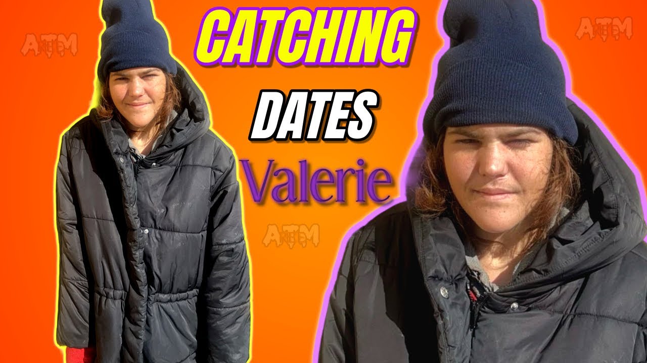 Catching Dates. - Valerie (Follow Up) - YouTube