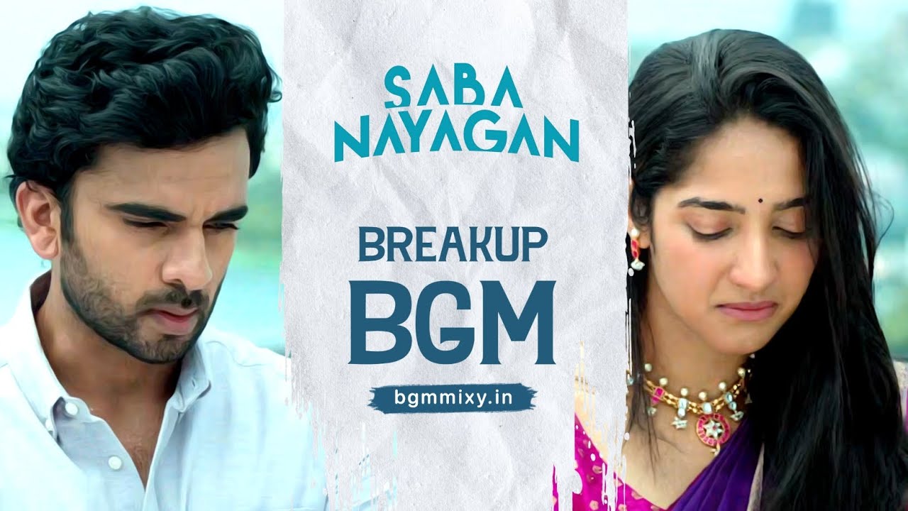Saba Nayagan BGMs HQ - Saba Nayagan Breakup Theme HQ - Saba Nayagan Sad ...