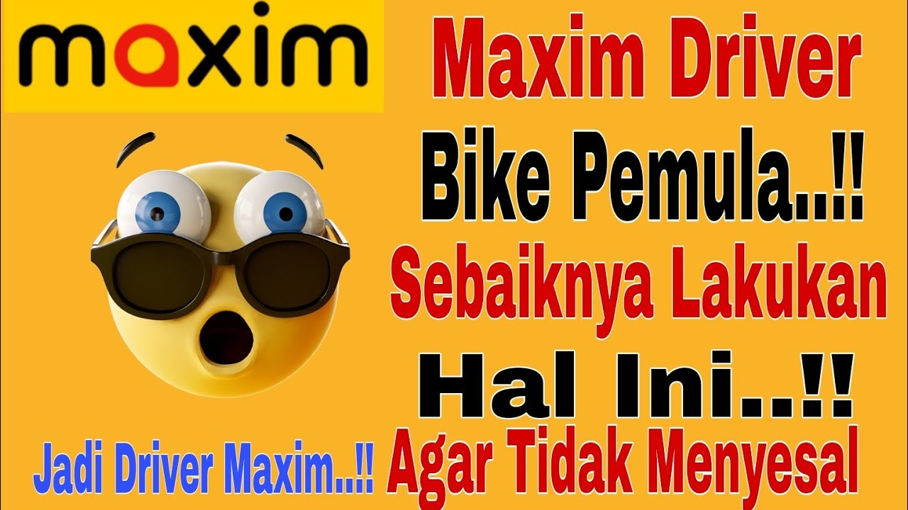 Maxim Driver Bike Pemula..!! Sebaiknya Lakukan Hal Ini Agar Tidak ...
