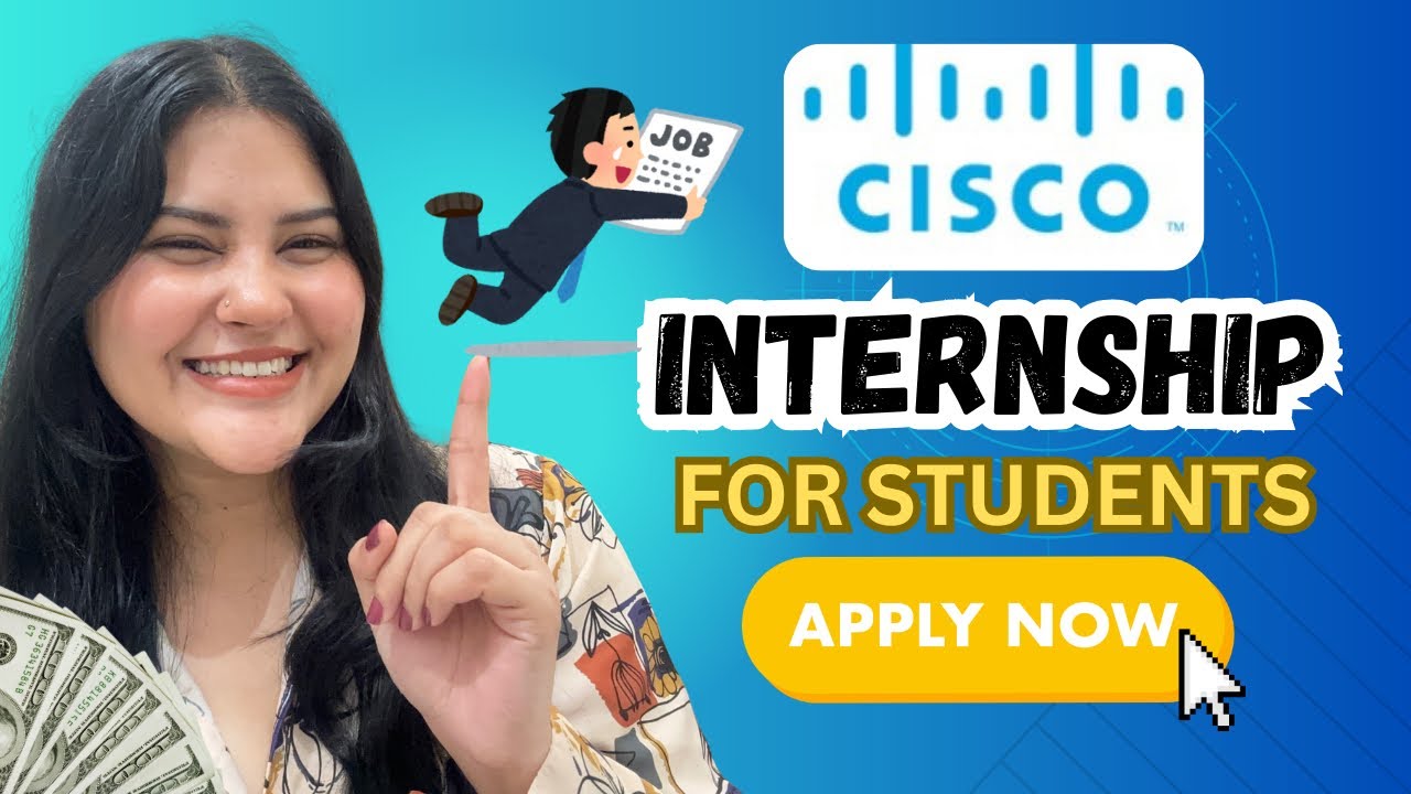 CISCO NEW INTERNSHIP | ALL STUDENTS CAN APPLY | APPLY NOW - YouTube