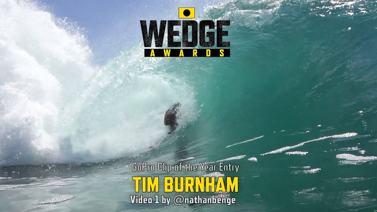 Tim Burnham 1 - GoPro Clip of the Year Entry - Wedge Awards 2021 - YouTube