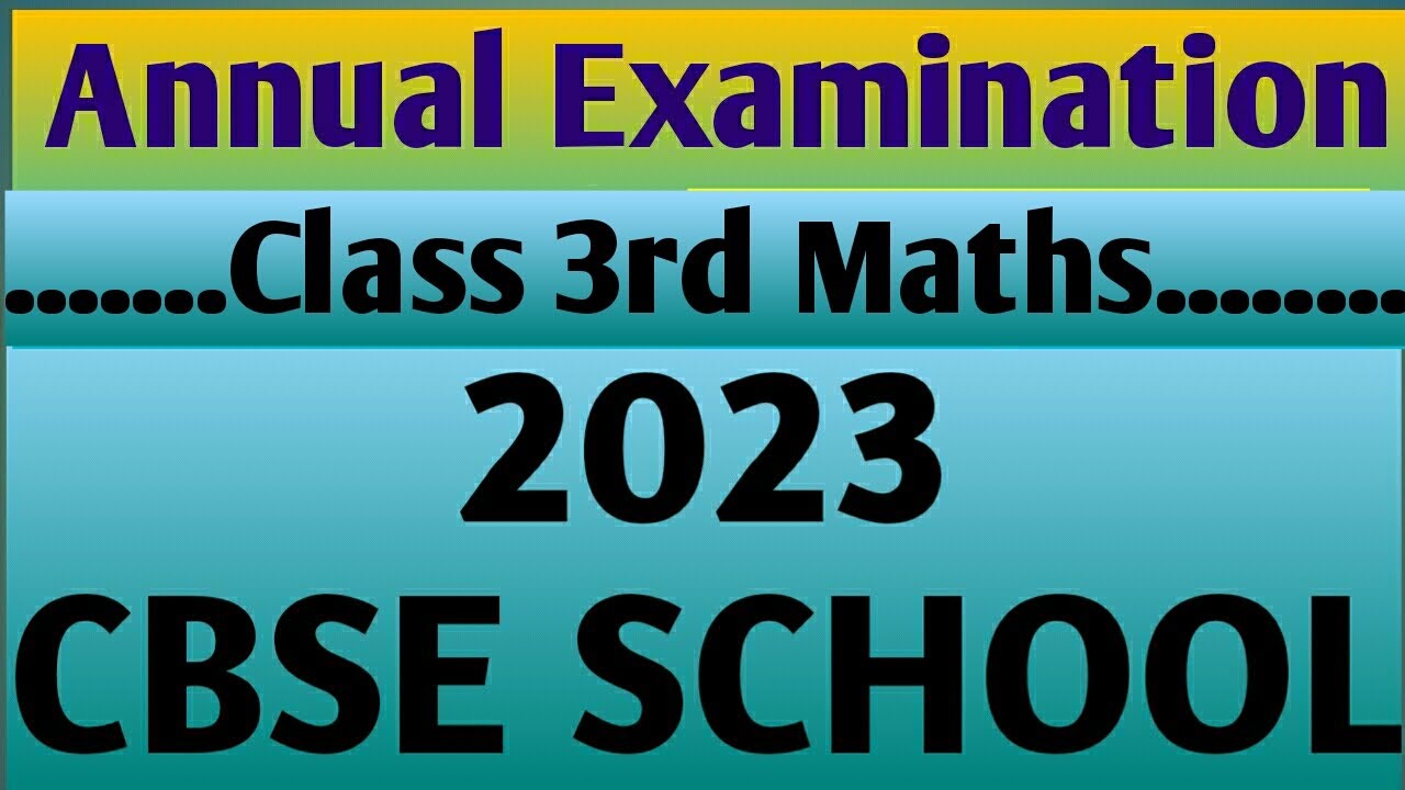 CBSE Class 3rd Maths Question Paper 2023// Class 3rd Maths//Question ...