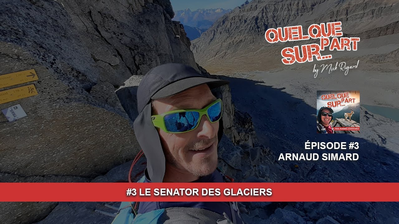 QPS 03 - Arnaud SIMARD : le senator des Glaciers - YouTube