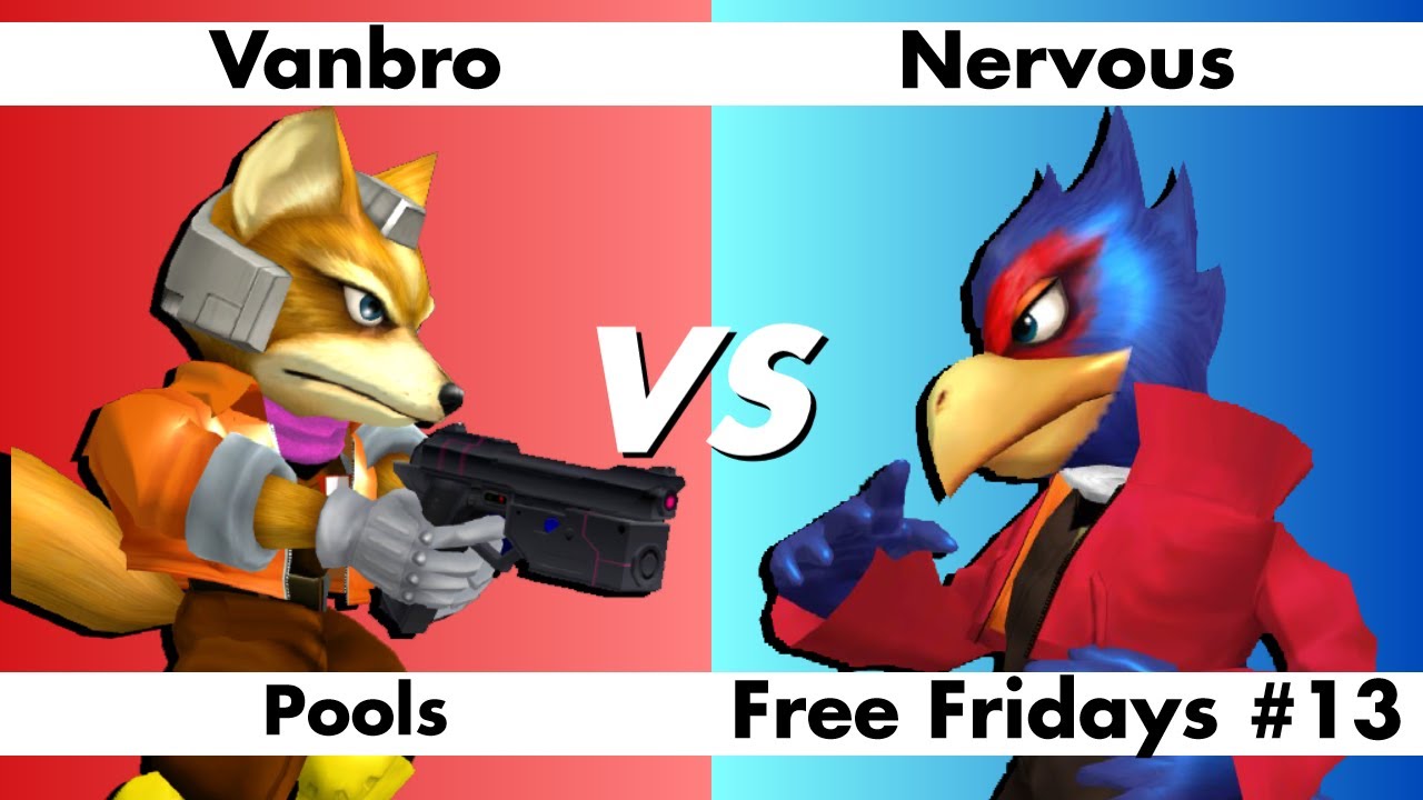 Free Fridays #13 Round Robin Pools - Vanbro (Fox) Vs. Nervous (Falco ...