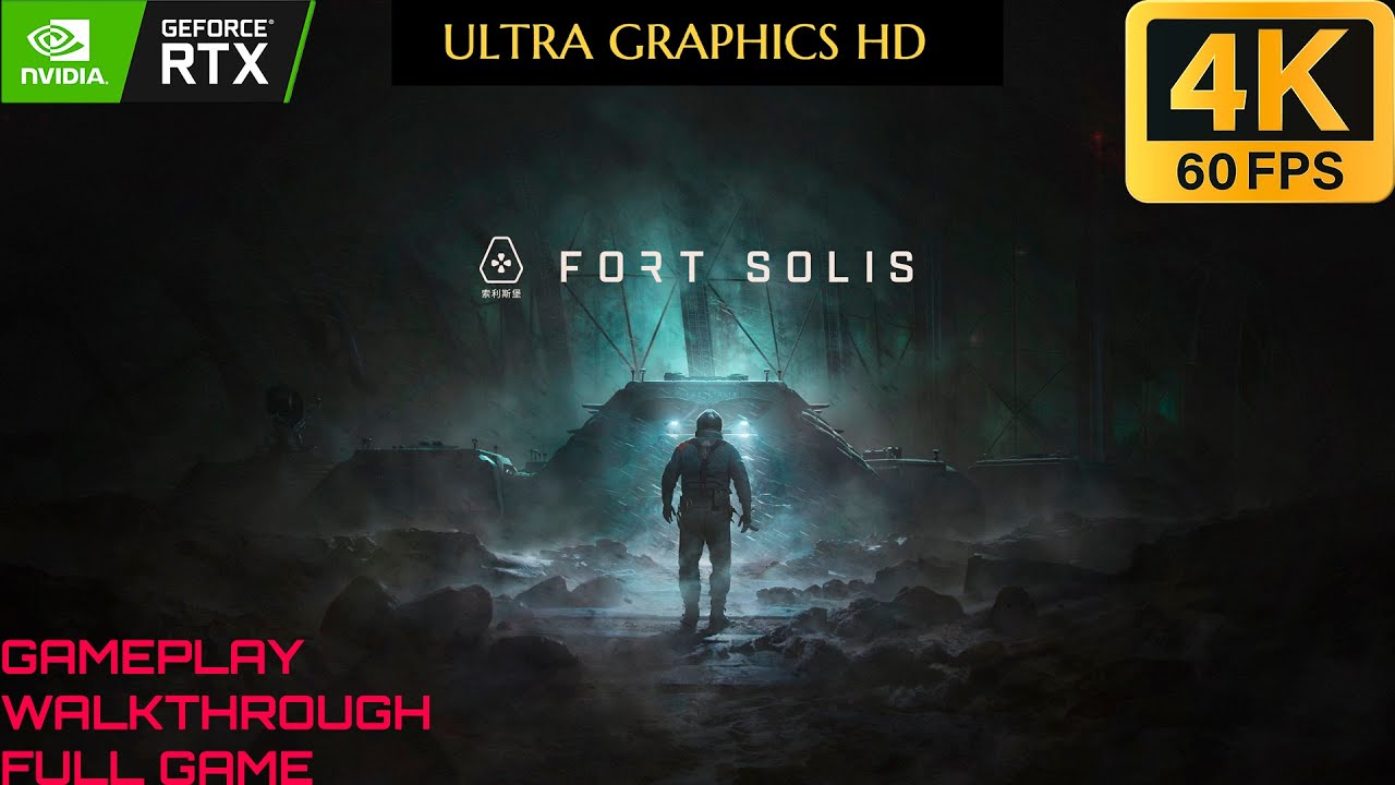 FORT SOLIS PC Gameplay Walkthrough (4K, PC 4060R RTX, 60 FPS HD) FULL ...