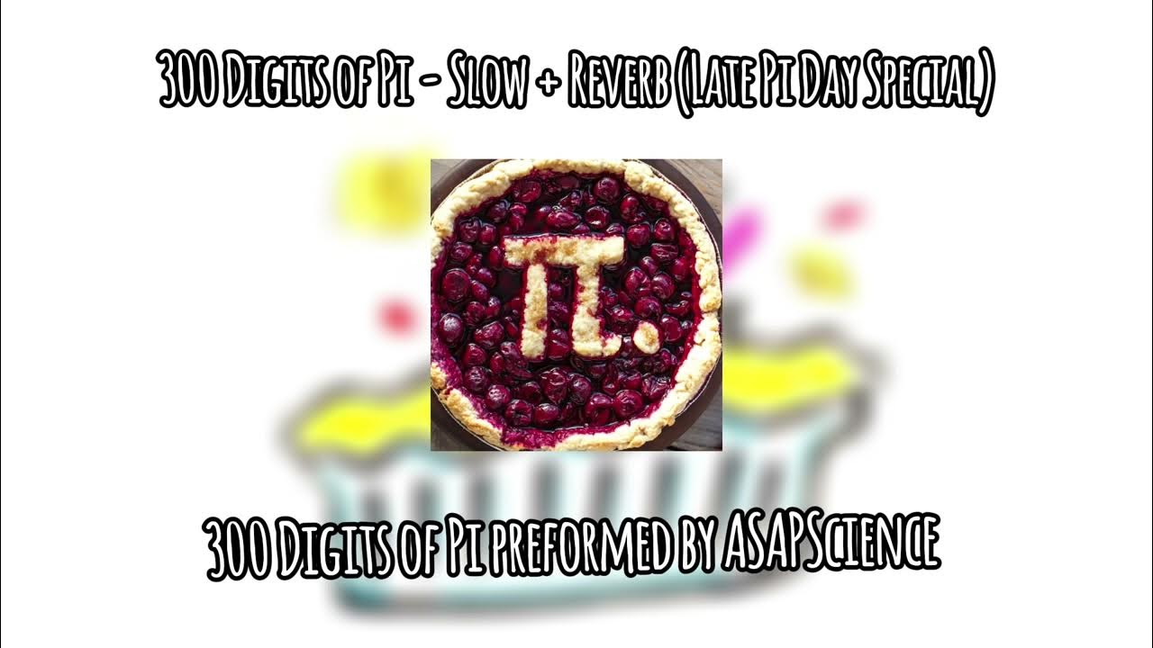 300 Digits of Pi - Slow + Reverb ASAPScience - YouTube