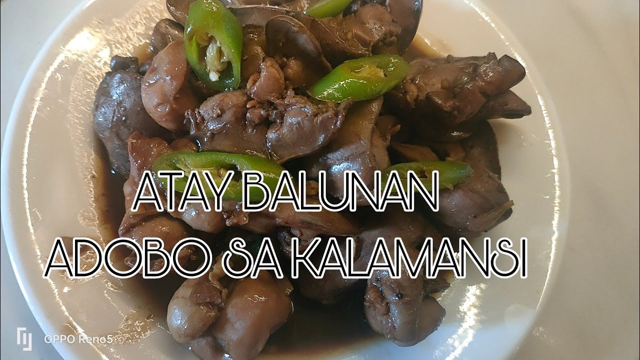 ATAY BALUNAN ADOBO SA KALAMANSI @jonadecastro413 - YouTube