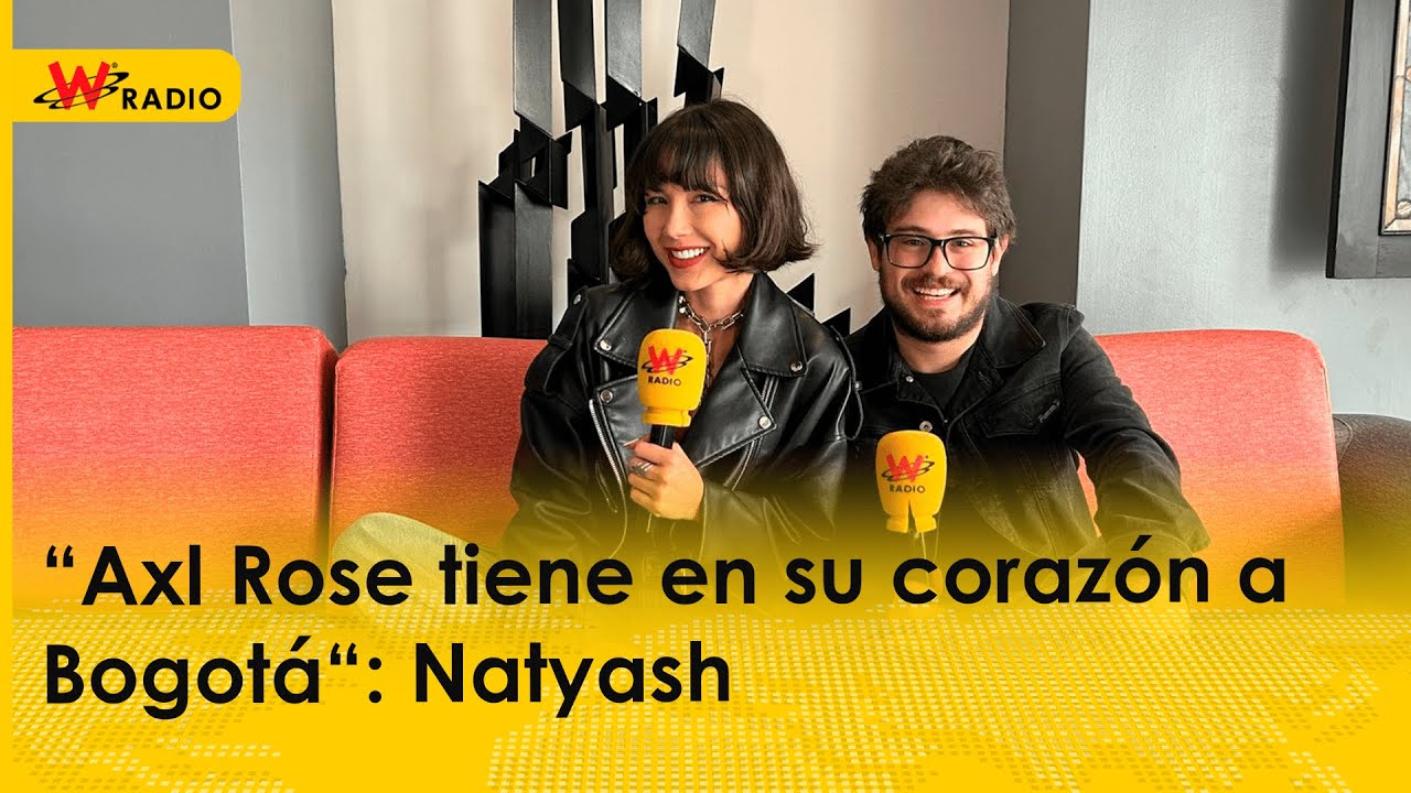 “Axl Rose tiene en su corazón a Bogotá“: Natyash - YouTube