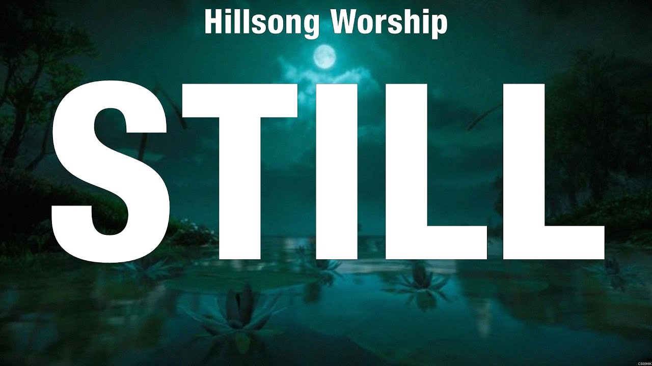 Hillsong Worship Still Lyrics Lauren Daigle, Elevation Worship #6 - YouTube