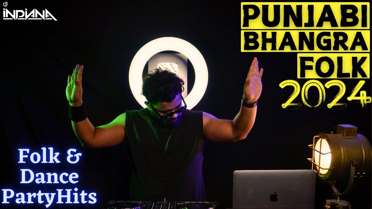 DJ Indiana - Punjabi Bhangra Folk & Dance Party Hits 2024 | Classic ...