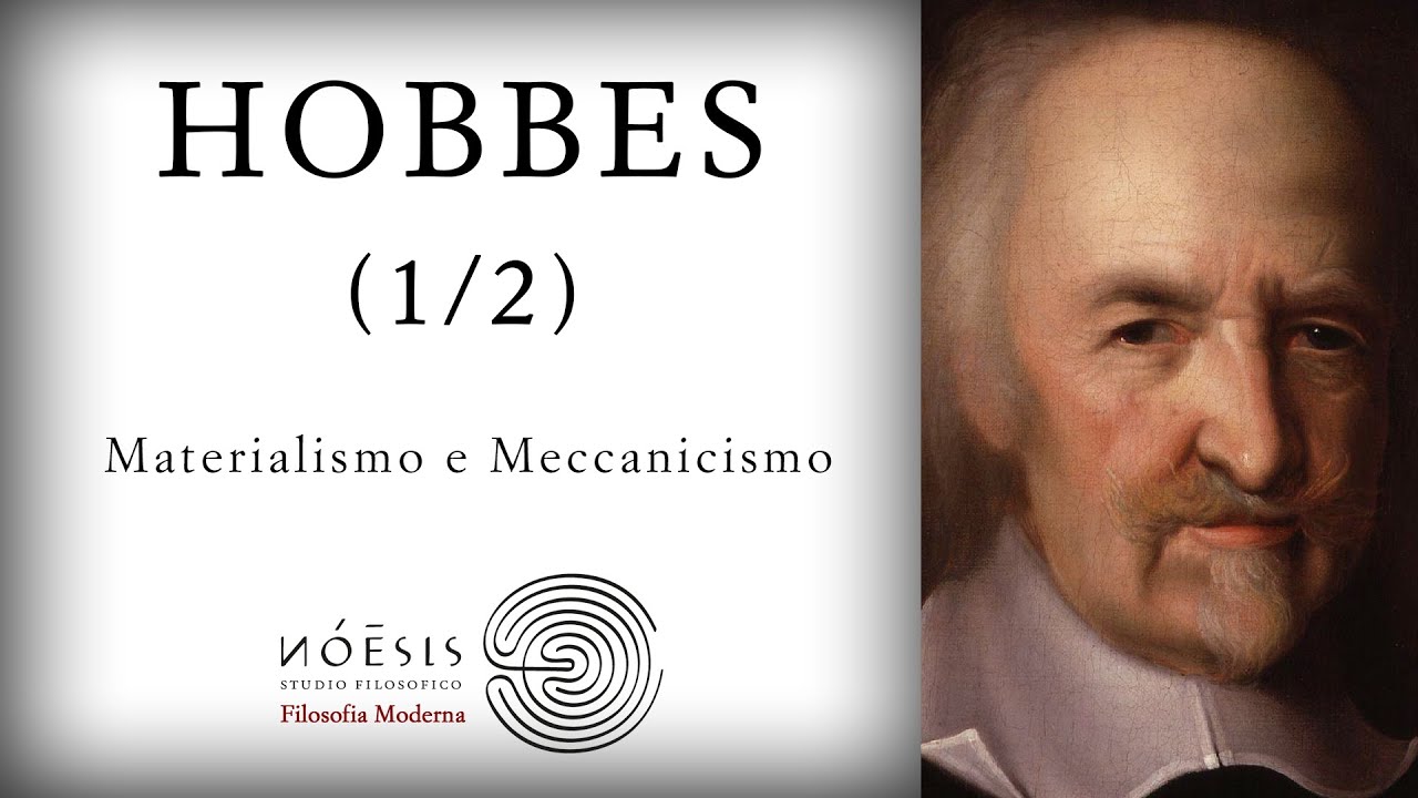HOBBES [1/2]: Materialismo e Meccanicismo - YouTube