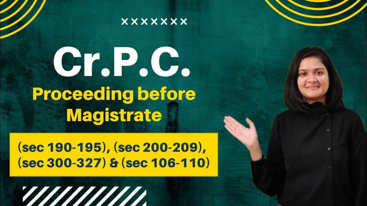 CRPC Proceeding Before Magistrate Sec 190 195 200 209 300 327 crpc-proceeding-before-magistrate-sec-190-195-200-209-300-327
