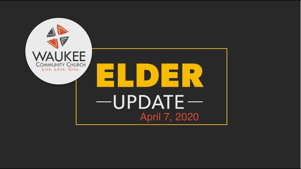Elder Update - 2020.04.07 - YouTube